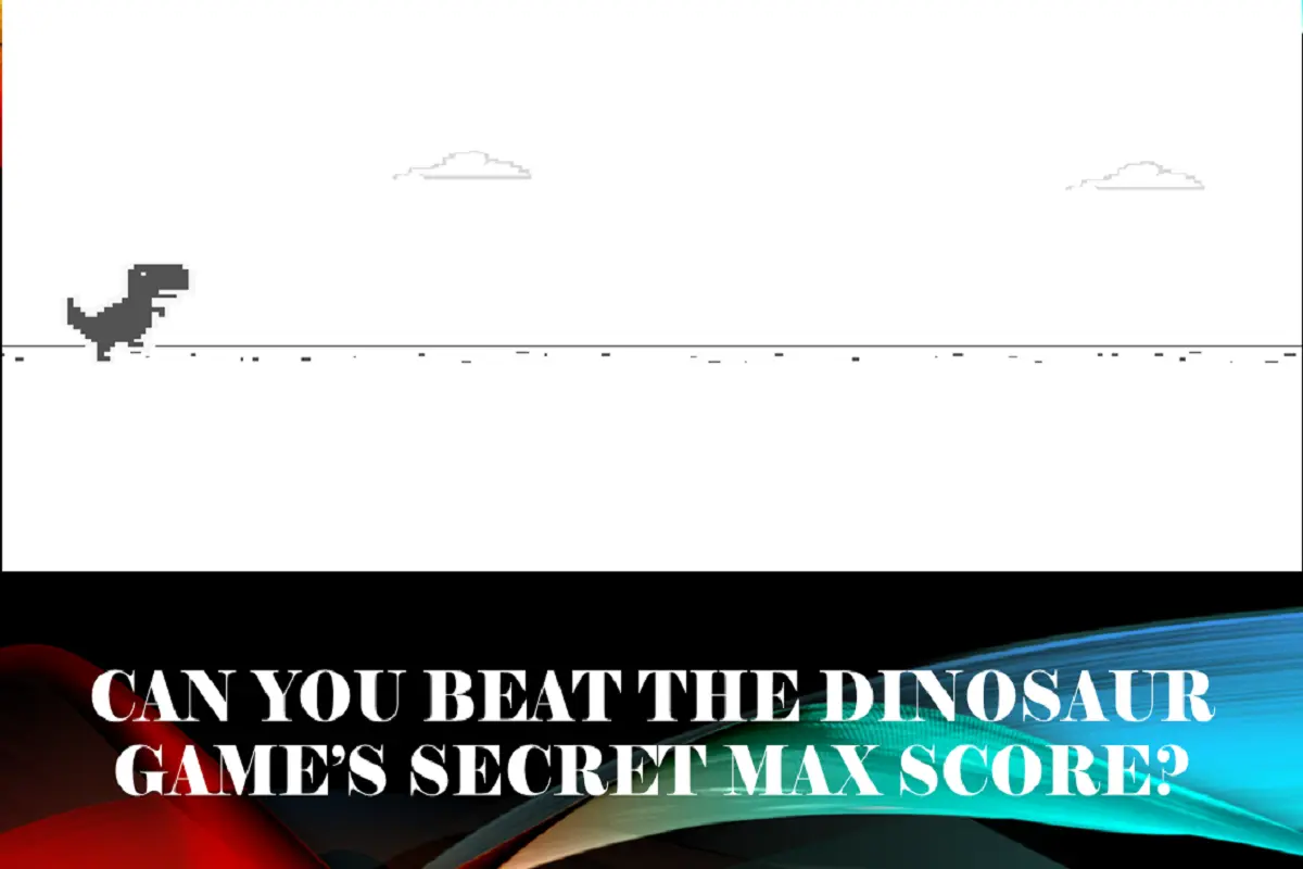 Can You Beat the Dinosaur Game’s Secret Max Score?